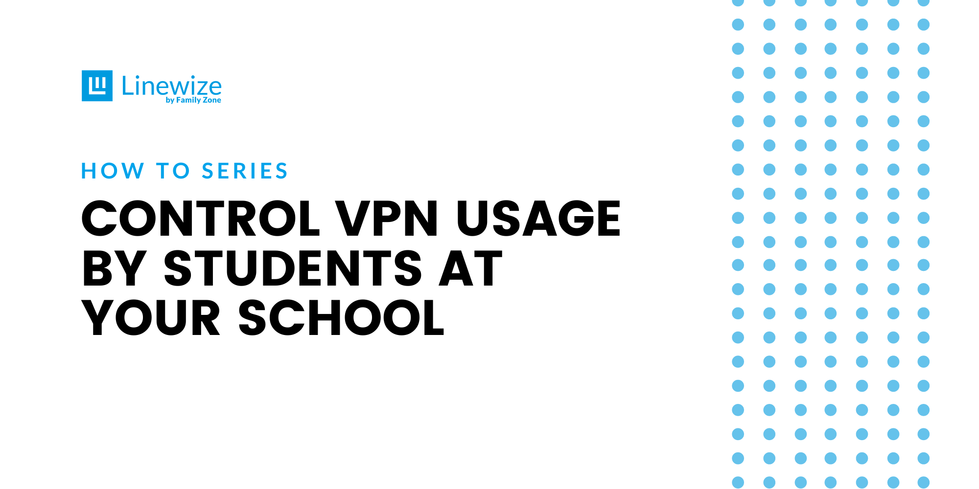 How-To: Control VPN usage by students at your school